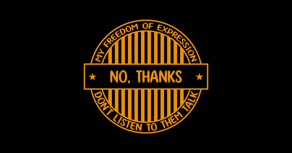 No thanks - Freedom of expression badge - No Thanks - Sticker | TeePublic