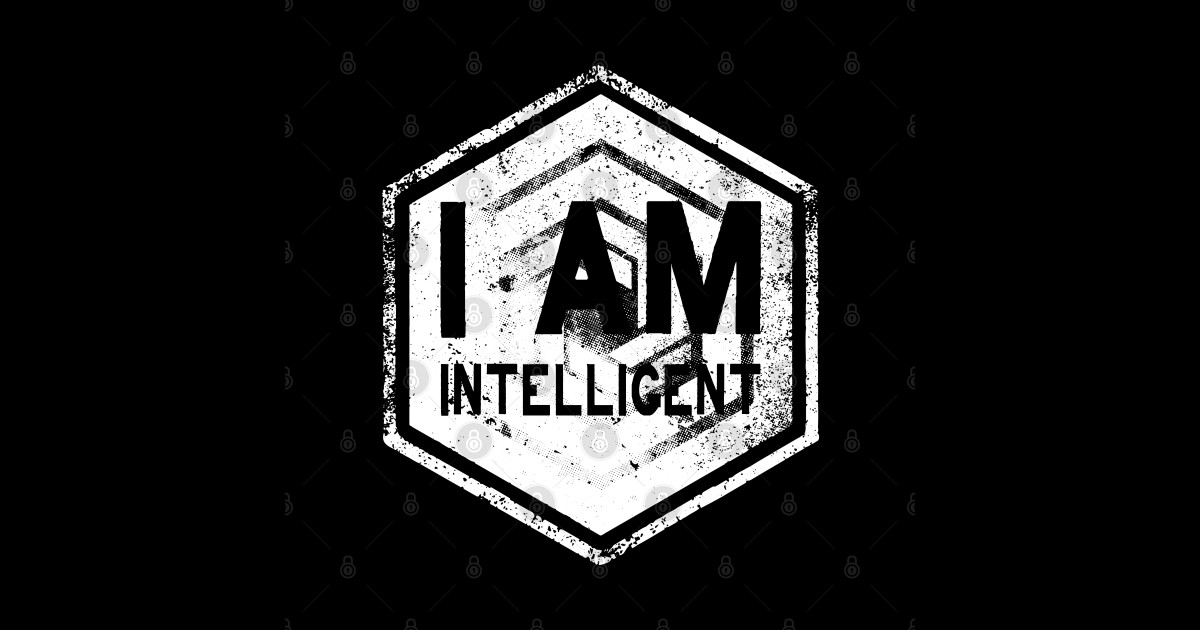 I AM Intelligent - Affirmation - White - I Am - Sticker | TeePublic