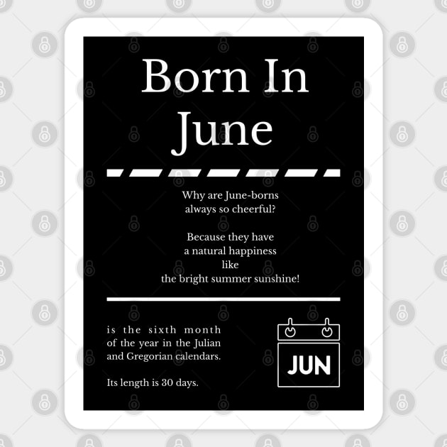 Born in June - Born In June - Sticker | TeePublic