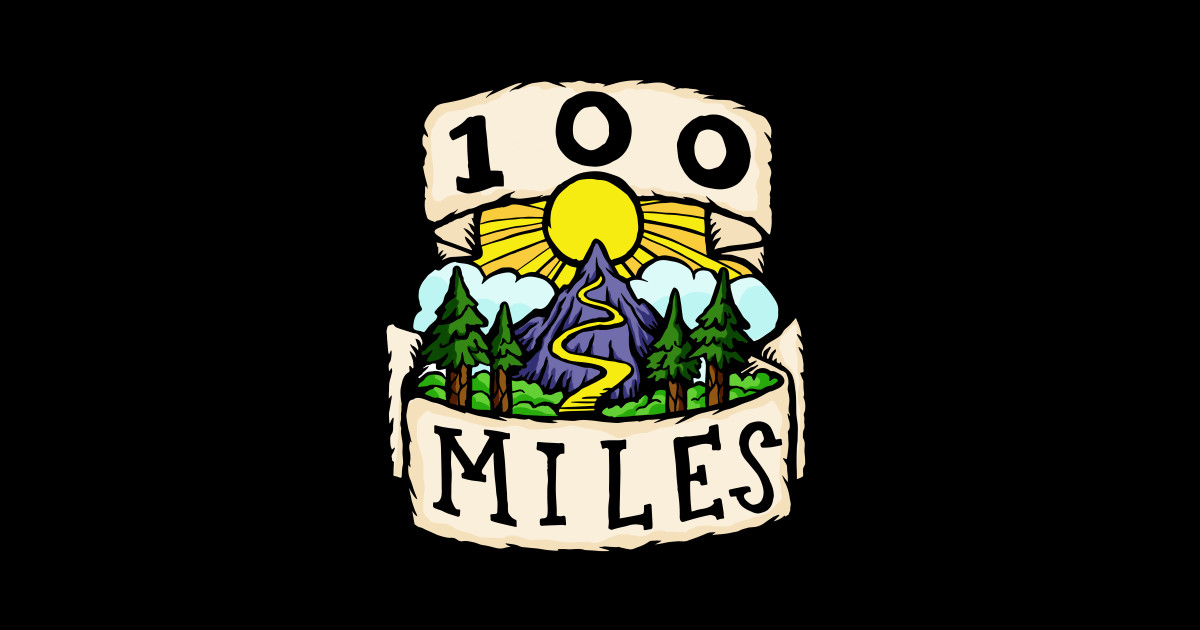 100 Miles - 100 Miler - Sticker | TeePublic