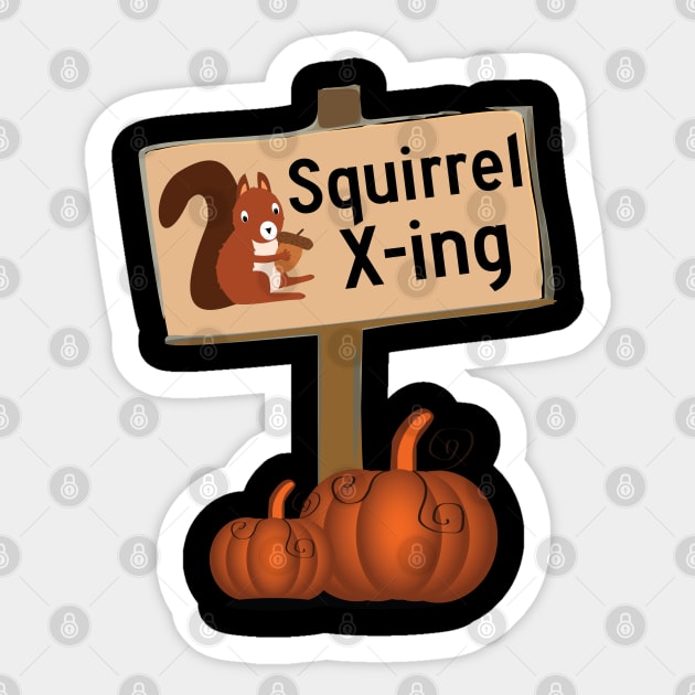 Squirrel Xing Crossing Sign with Pumpkins - Squirrel - Sticker | TeePublic