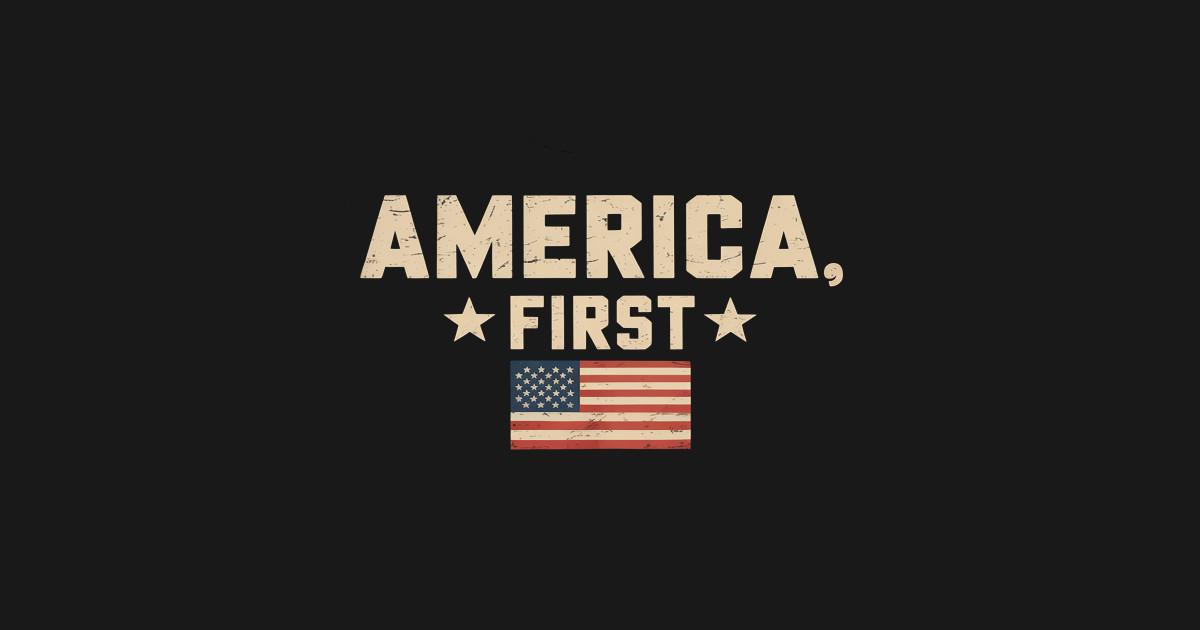 America First USA Flag - America First Usa Flag - T-Shirt | TeePublic