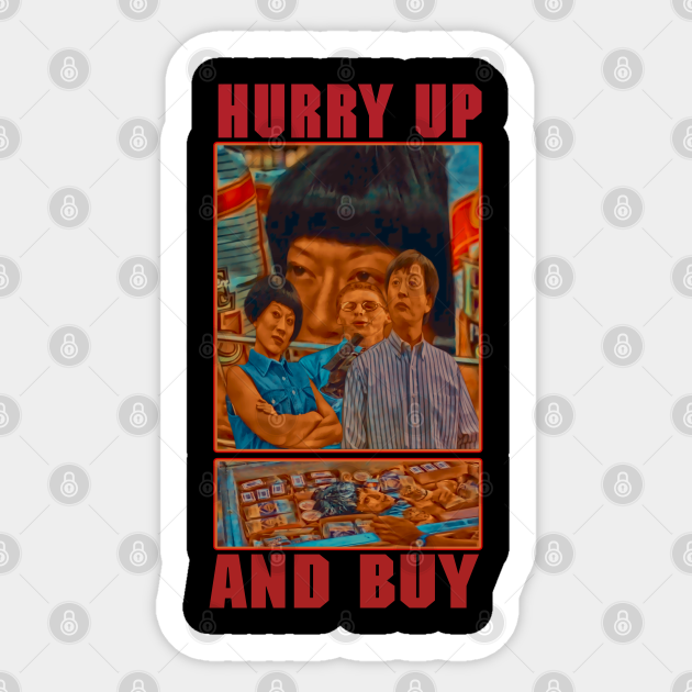 Hurry Up And Buy (Full Color Oil painting) - Dont Be A Menace - Sticker ...