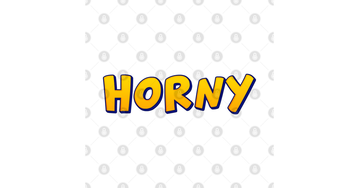 Horny - Horny - T-Shirt | TeePublic