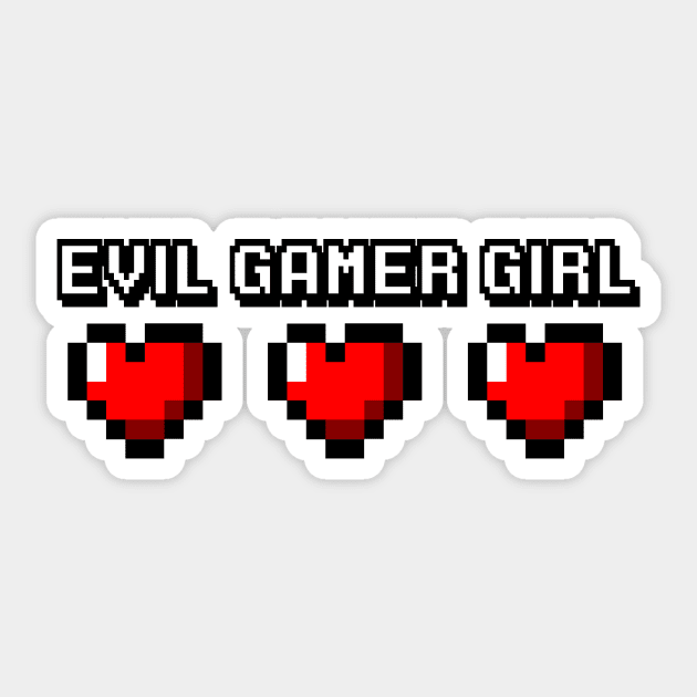 Evil Gamer Girl - heart Gamer - Gamer - Sticker | TeePublic