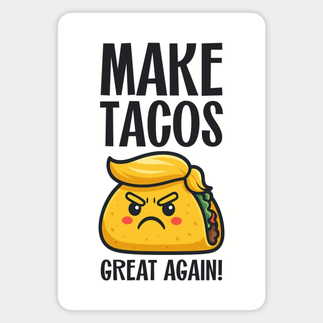 Trump Taco Parody Design - Trump Parody - Sticker | TeePublic