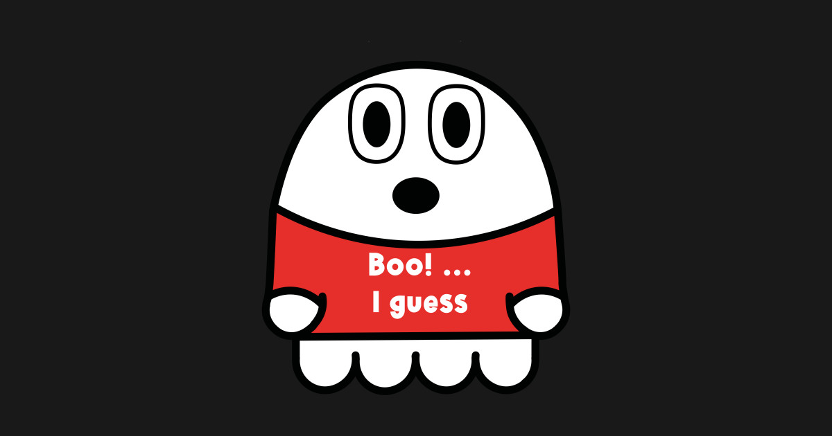 Boo I guess cute ghost looking shocked - Boo - T-Shirt | TeePublic