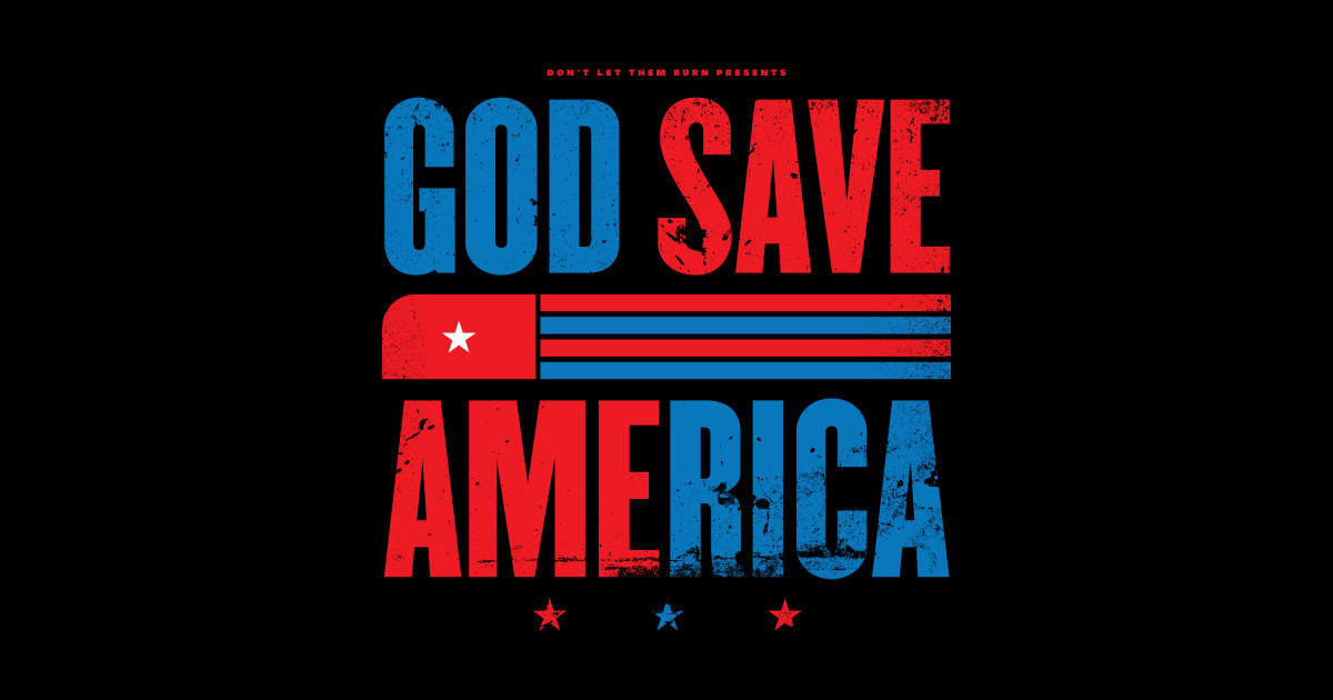 God Save America Red and Blue - God Save America - Sticker | TeePublic