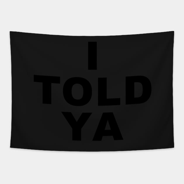 I Told Ya , as worn by Zendaya and JFK Jr - Challengers Tee Movie - I ...