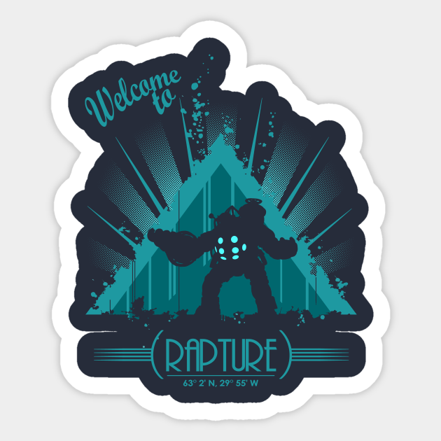 Welcome to Rapture - Bioshock - Sticker | TeePublic
