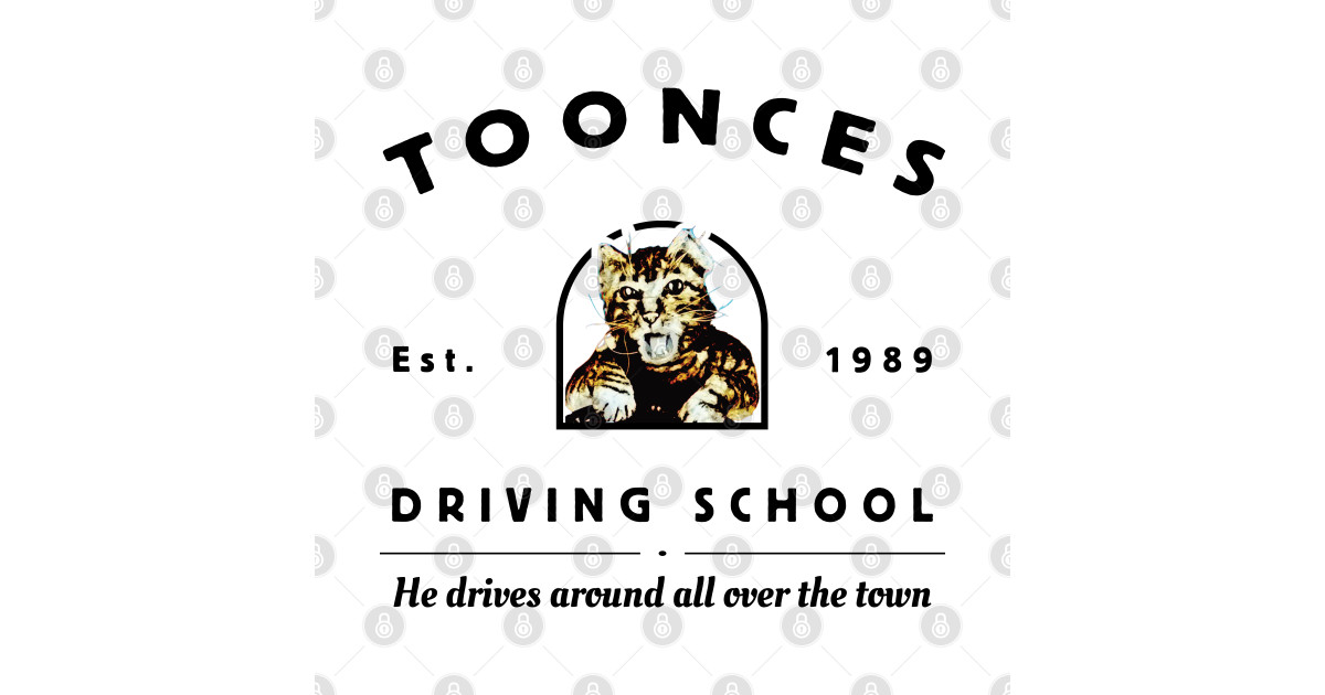 Toonces Driving School Est. 1989 V2 - Toonces The Driving Cat - T-Shirt ...
