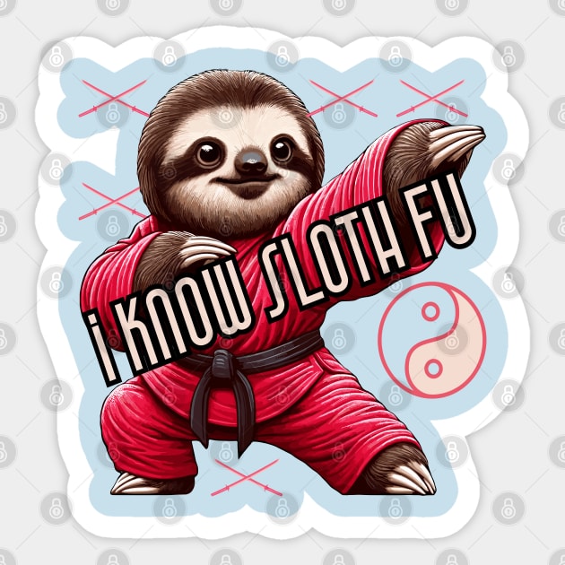 Sloth Fu Martial Arts! - Cute Sloth - Sticker | TeePublic