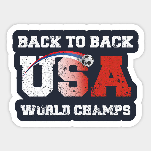 Back to Back Champs - Usa - Sticker | TeePublic