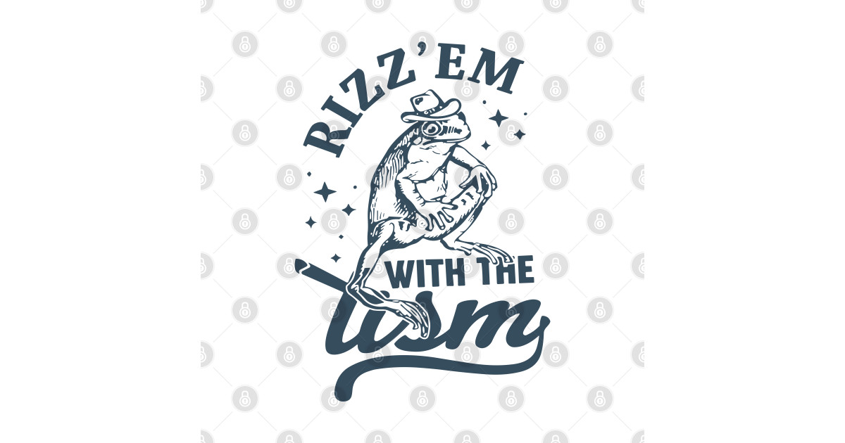 rizz em with the tism frog meme - Rizz Em With The Tism Frog - T-Shirt ...