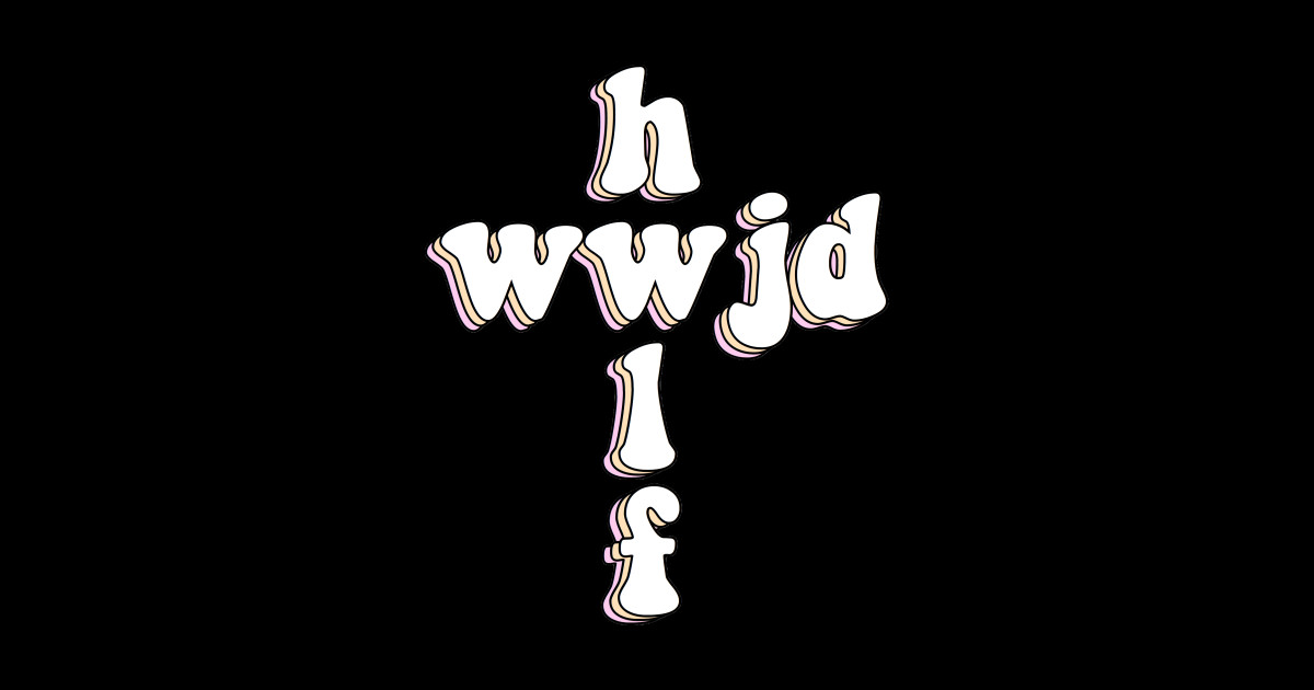 hwlf x wwjd cross - Jesus - Posters and Art Prints | TeePublic