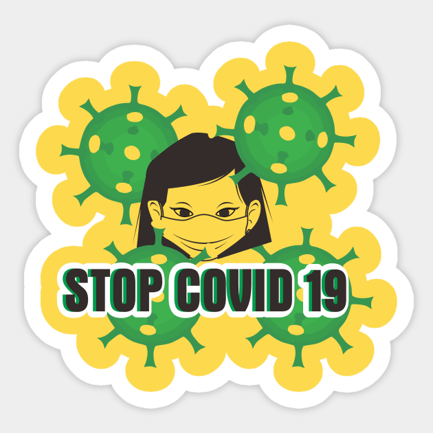 Stop Covid 19 - Covid 19 - Sticker | TeePublic