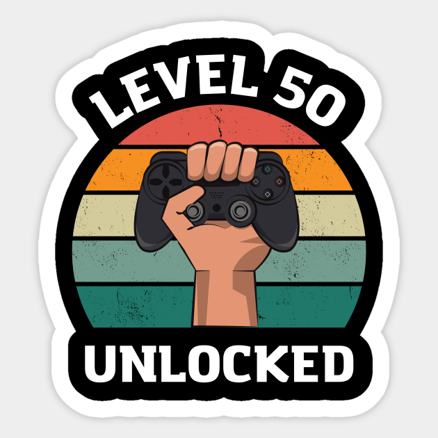 Level 50 Unlocked Birthday 50 T-shirt - 50 Birthday - Sticker | TeePublic