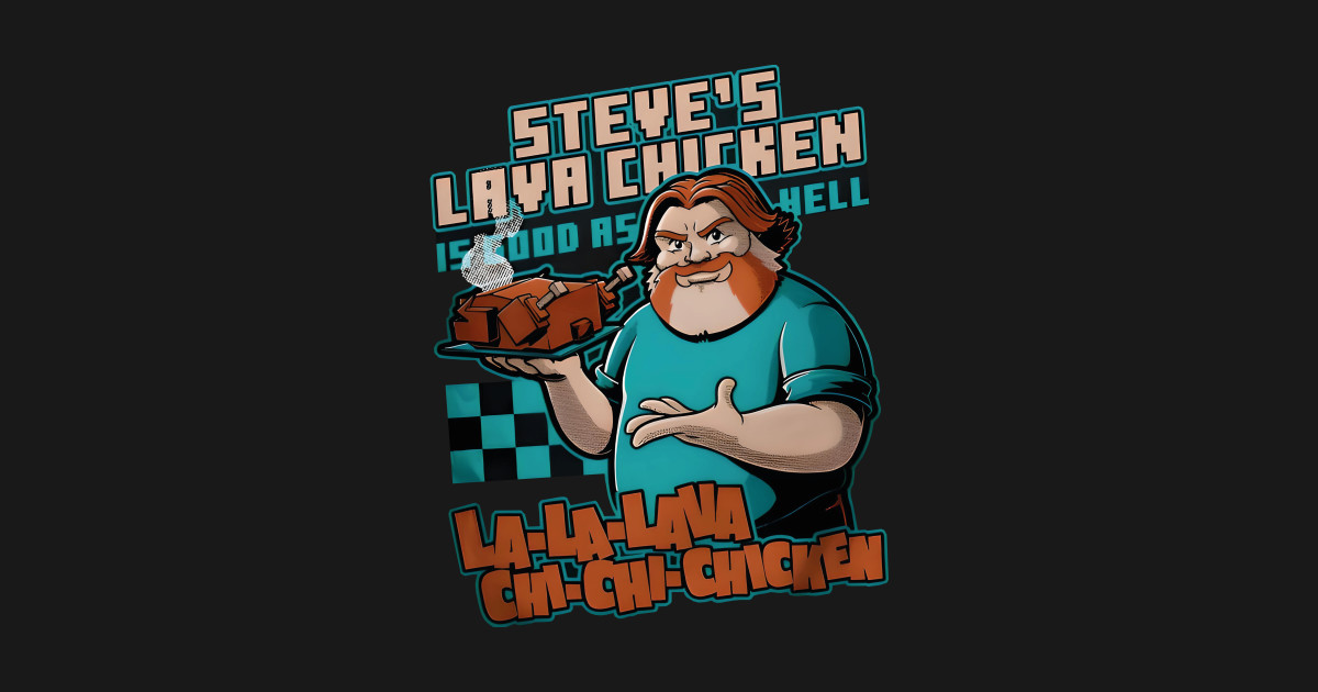 Steves Lava chicken - Steves Lava Chicken Funny - Tank Top | TeePublic