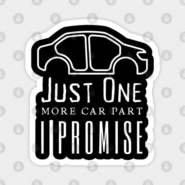 Just One More Car Part I Promise - Just One More Car Part I Promise ...