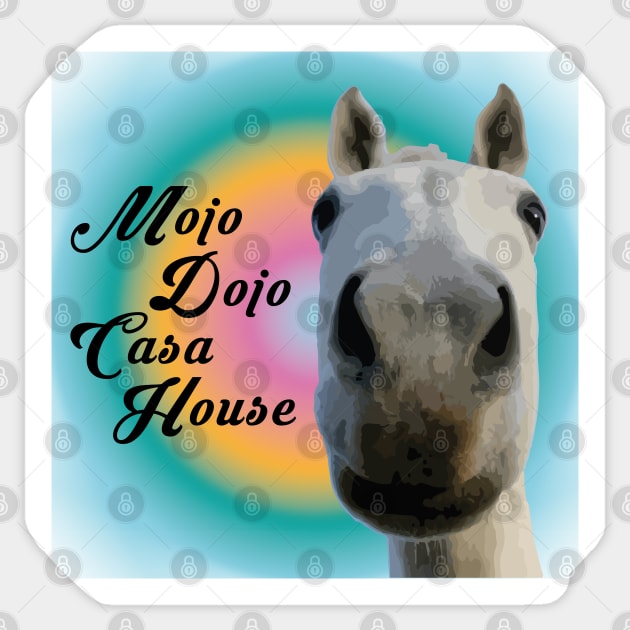 mojo dojo colorful meme - Mojo Dojo Casa House - Sticker | TeePublic