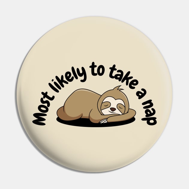 Most Likely to Take a Nap | Sleepy Sloth - Most Likely To Take A Nap ...