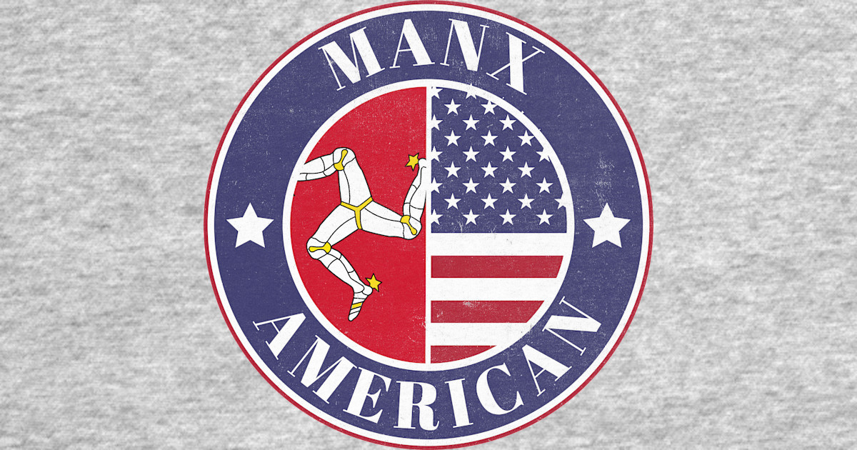 Proud Manx-American Badge - Isle of Man Flag - Isle Of Man - T-Shirt ...