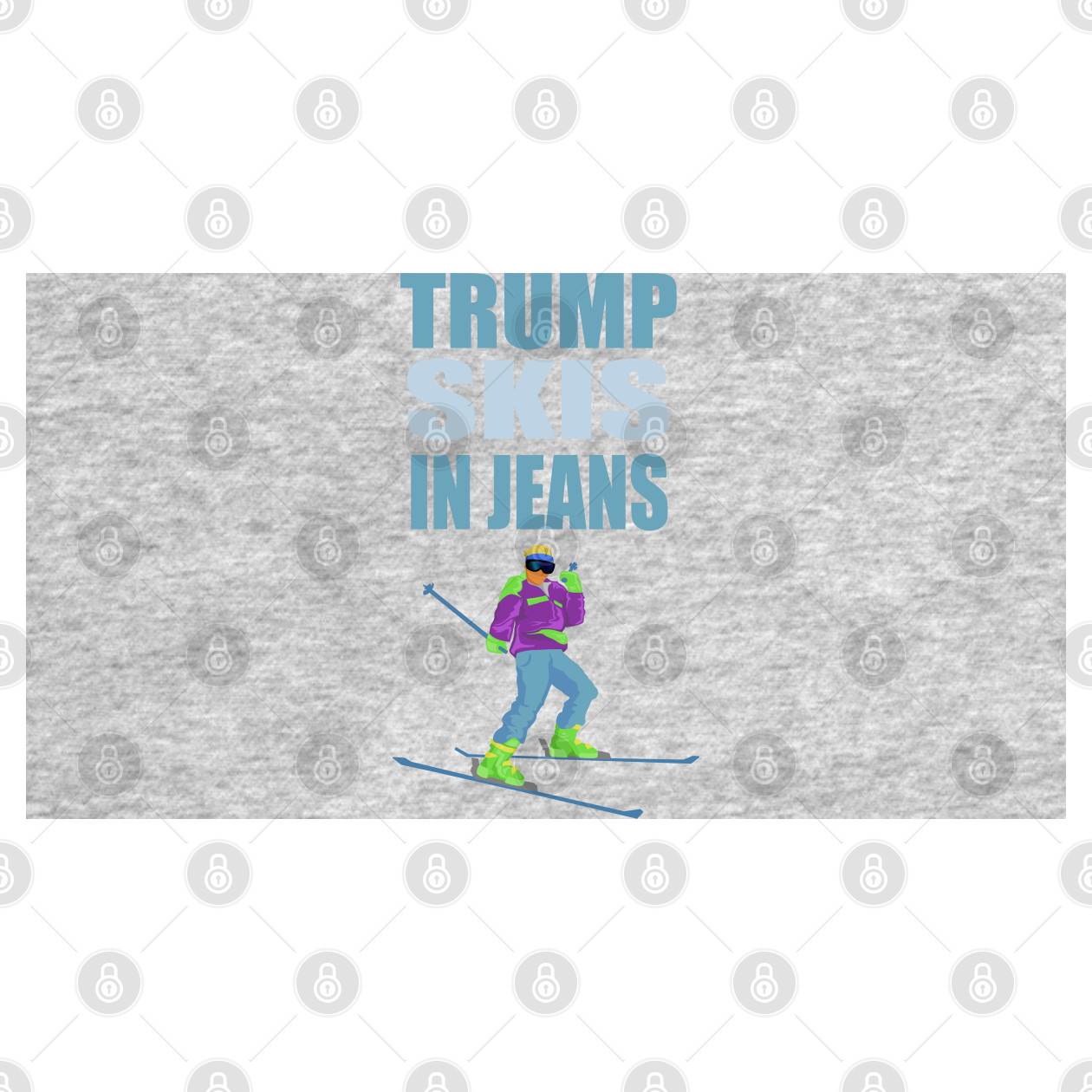 Trump Skis in Jeans - Skiing - Hoodie | TeePublic