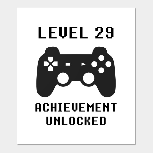 LEVEL 29 ACHIEVEMENT UNLOCKED Controller retro video games 29th ...
