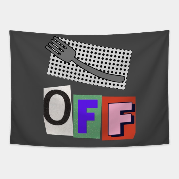 Fork Off - Fork You - Tapestry | TeePublic