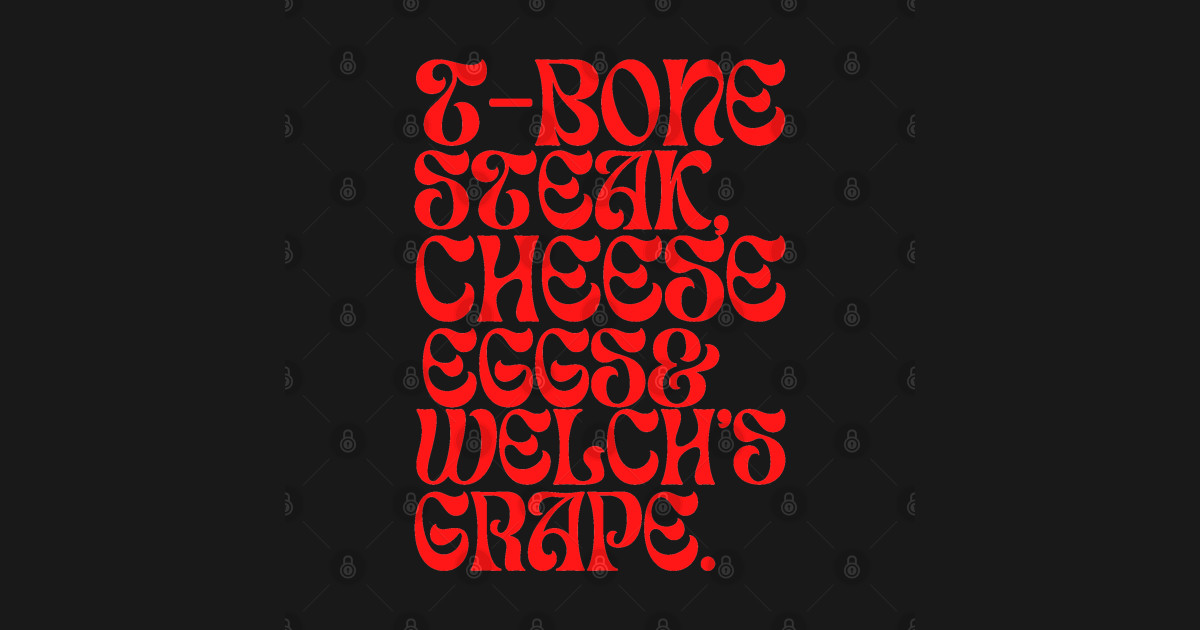 Guest Check - T-Bone Steak, Cheese Eggs, Welch's Grape - Hip Hop - T-Shirt | TeePublic