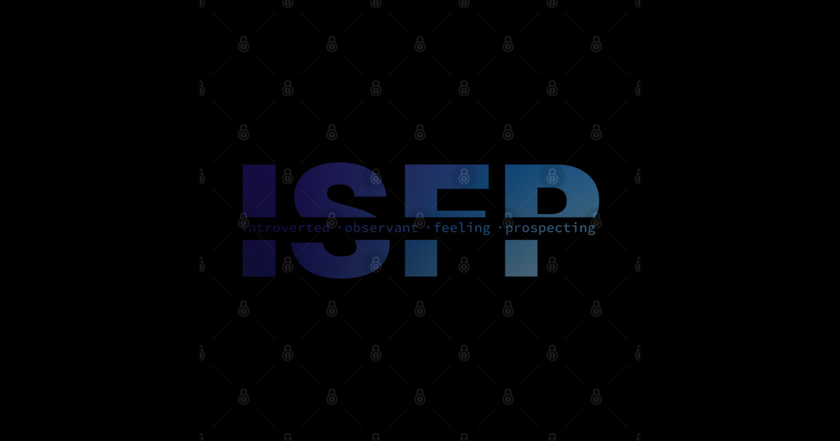 ISFP Personality - Isfp - Sticker | TeePublic