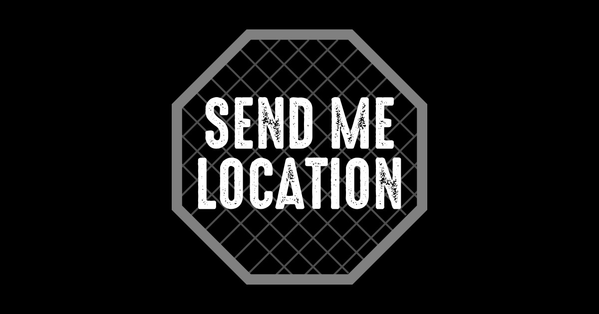 Send Me Location - Send Me Location - Sticker | TeePublic