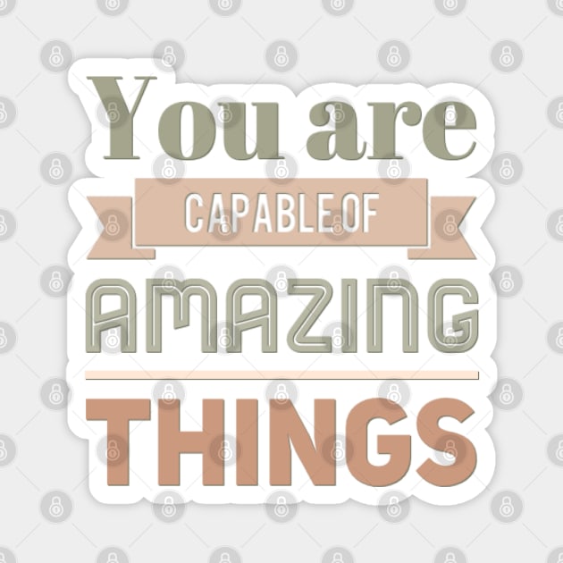 You are capable of amazing things motivational and inspirational ...