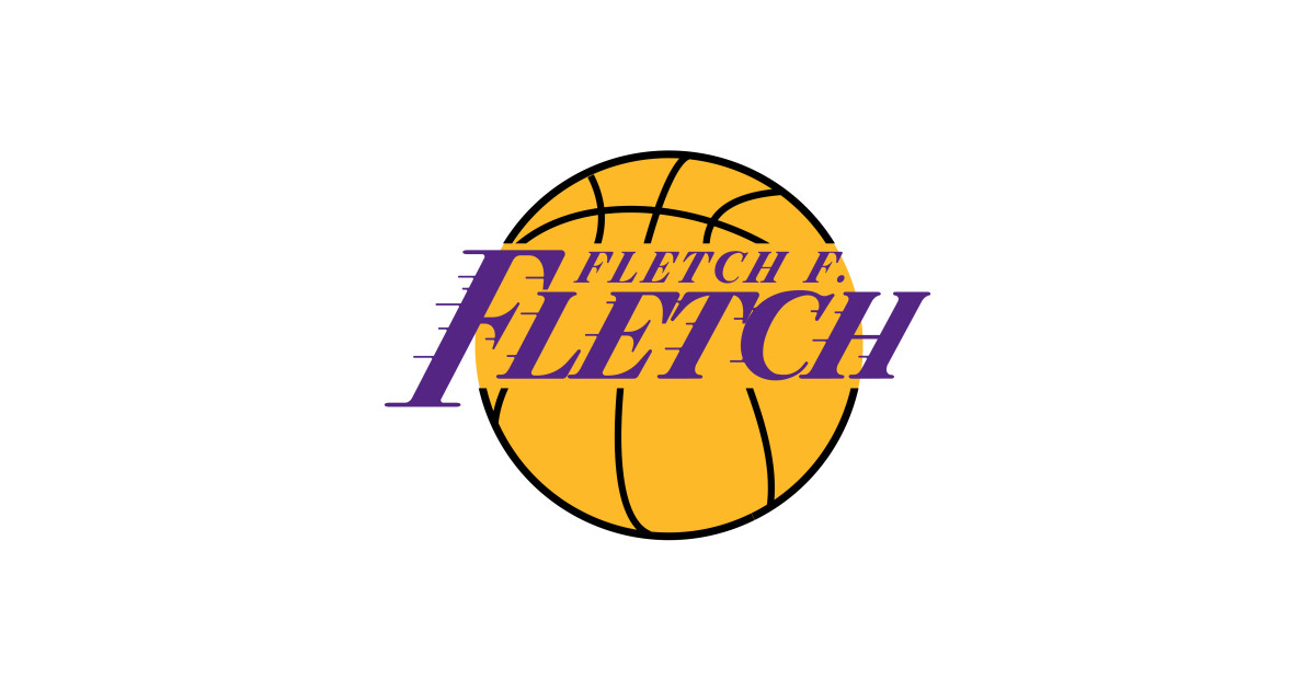 Fletch F. FLETCH - LA Lakers Style - Chevy Chase - T-Shirt | TeePublic