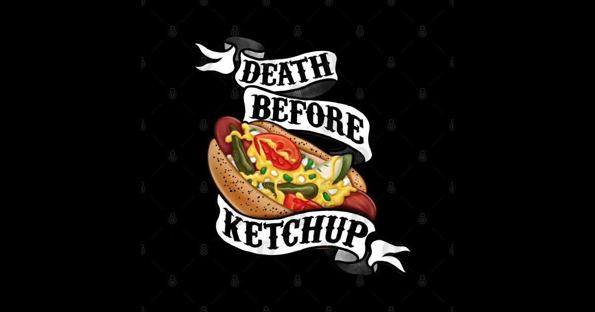Death Before Ketchup - Chicago - Sticker | TeePublic