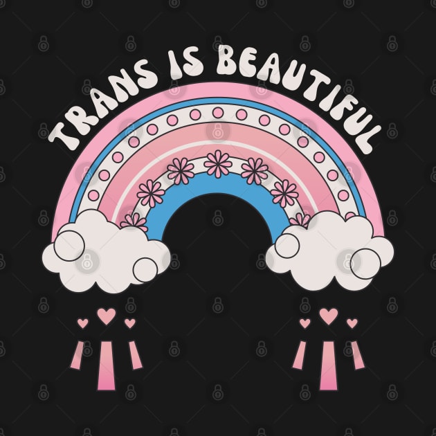 Trans Is Beautiful - Retro Transgender Pride Flag Colors Gift - Trans ...