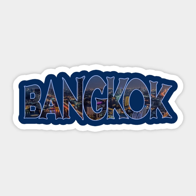 Bangkok Thailand Skyline Typography - Bangkok - Sticker | TeePublic