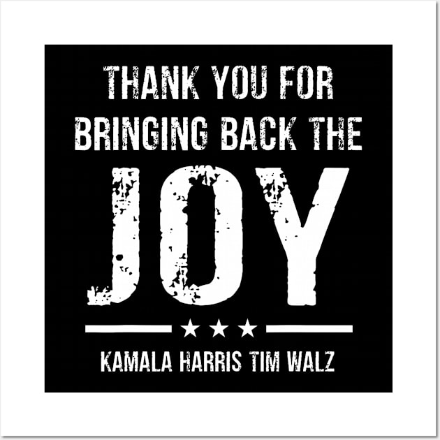 Harris Walz Thank You For Bringing Back The Joy - Harris Walz - Posters ...
