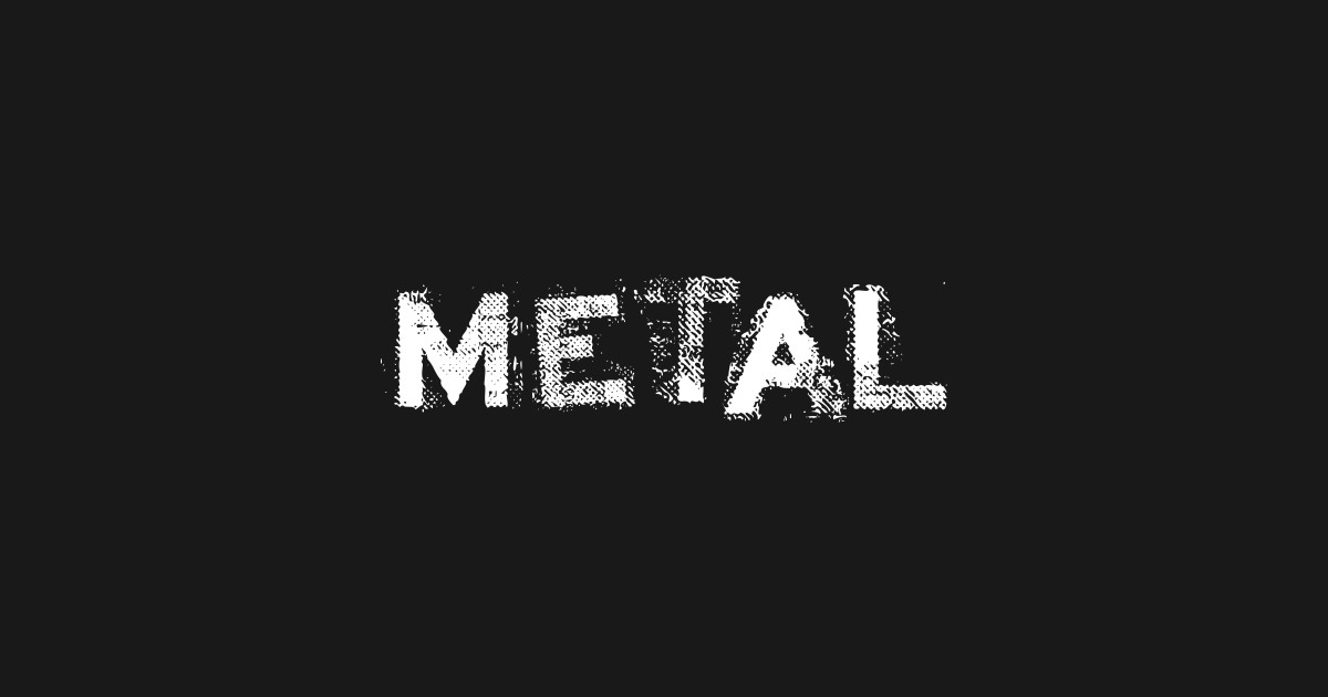 bold metal logo design - Metal - T-Shirt | TeePublic