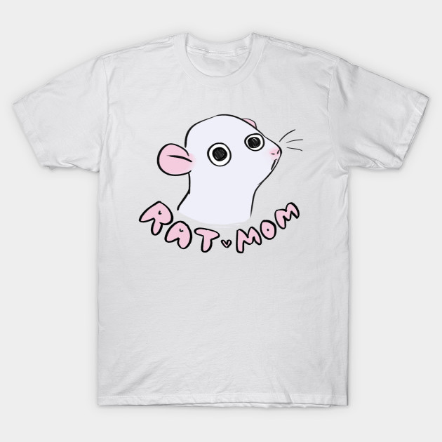 Full Time Rat Mom - Rat - T-Shirt | TeePublic