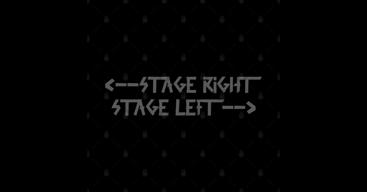 Back Print: stage right stage left Dark Gray - Theatre - Posters and ...