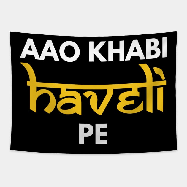 Aao Kabhi Haveli Pe Hindi Slogan - Hindi - Tapestry | TeePublic