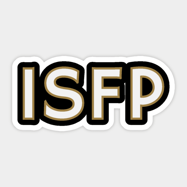 Myers Briggs Typography ISFP - Isfp - Sticker | TeePublic