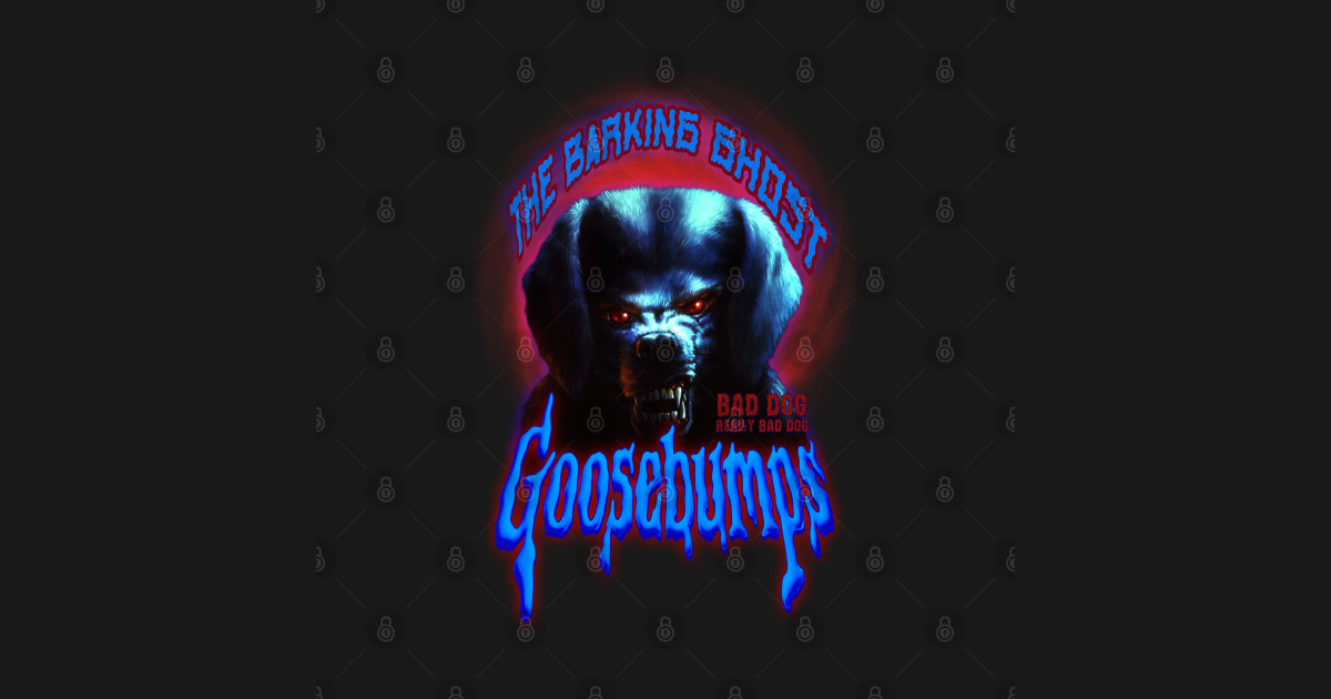 Goosebumps - The Barking Ghost - Goosebumps - T-Shirt | TeePublic