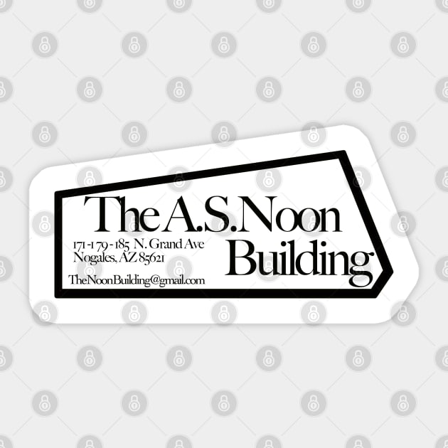 The Noon Building (black) - Nogales Arizona - Sticker | TeePublic
