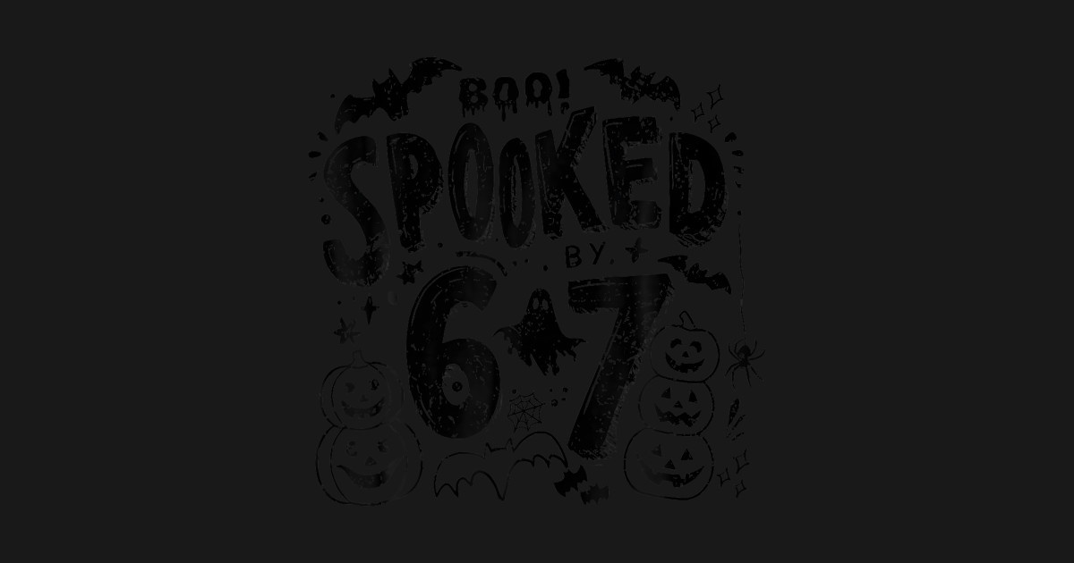 Boo Spooked By 6 7 Halloween Gen Alpha Slang - Vintage Boo Spooked - T ...
