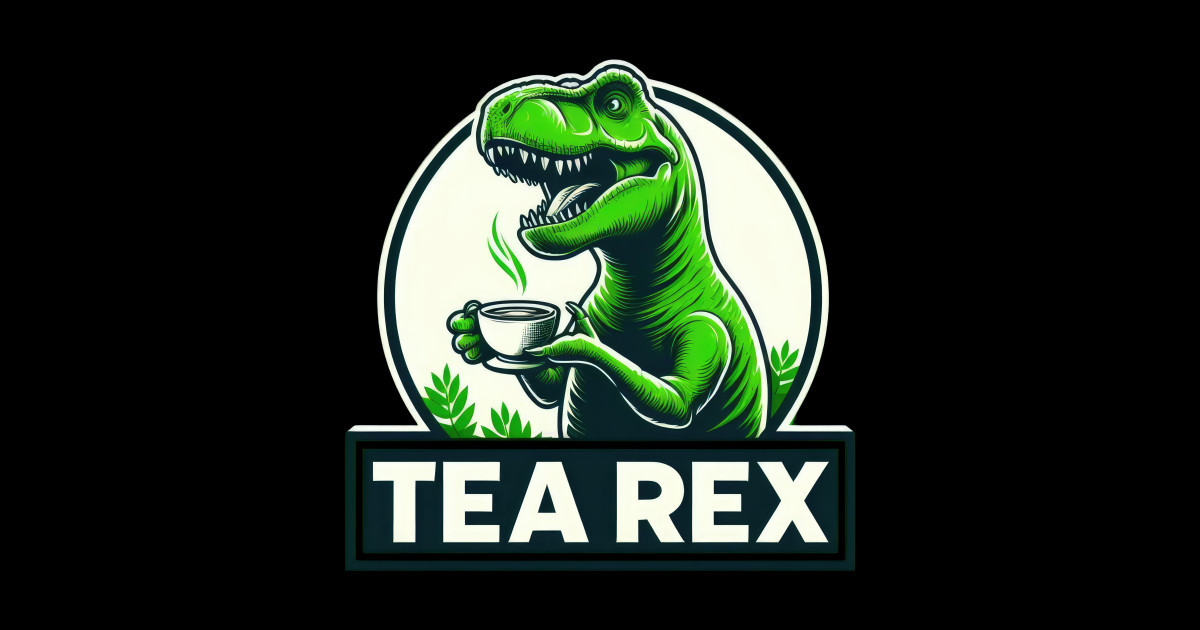 Tea Rex - T Rex - Sticker | TeePublic