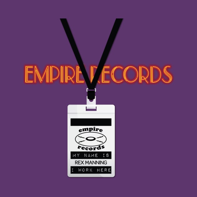 Empire Records Employee Badge - Rex Manning - Empire Records - T-Shirt | TeePublic