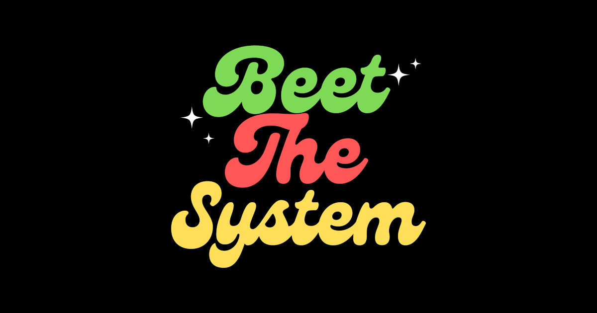 Beet the system - Beet The System - Sticker | TeePublic