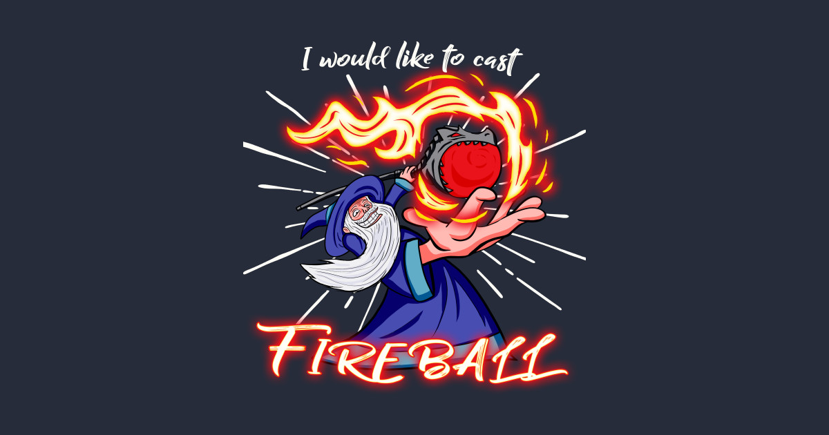 I Cast Fireball! - Dungeons And Dragons - Sticker | TeePublic